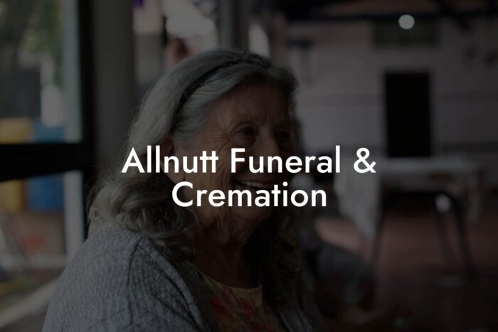 Allnutt Funeral & Cremation - Eulogy Assistant