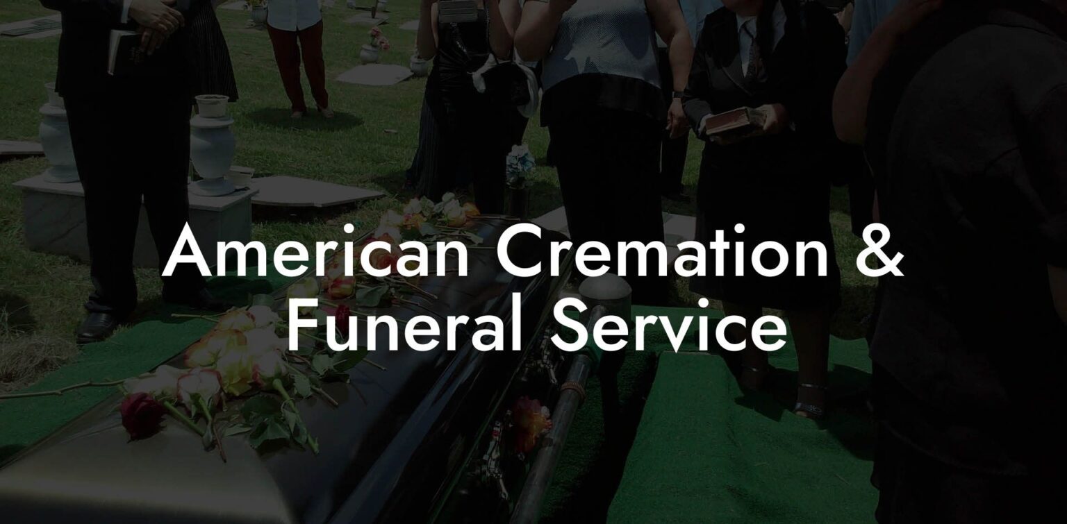 American Cremation & Funeral Service - Eulogy Assistant