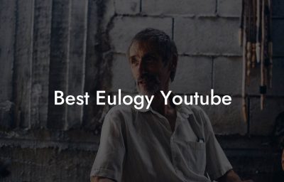 Best Eulogy Youtube - Eulogy Assistant