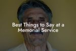 Best Things to Say at a Memorial Service - Eulogy Assistant