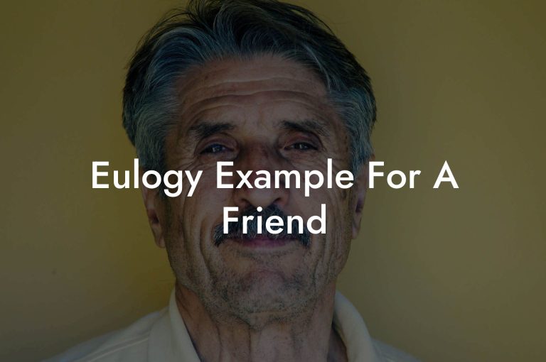 Eulogy Example For A Friend - Eulogy Assistant