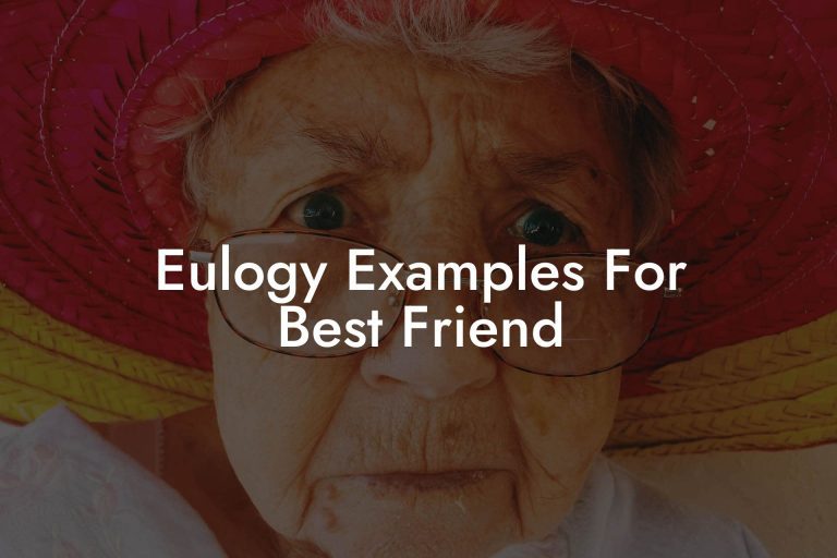 Eulogy Examples For Best Friend - Eulogy Assistant