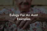 Eulogy For An Aunt Examples - Eulogy Assistant