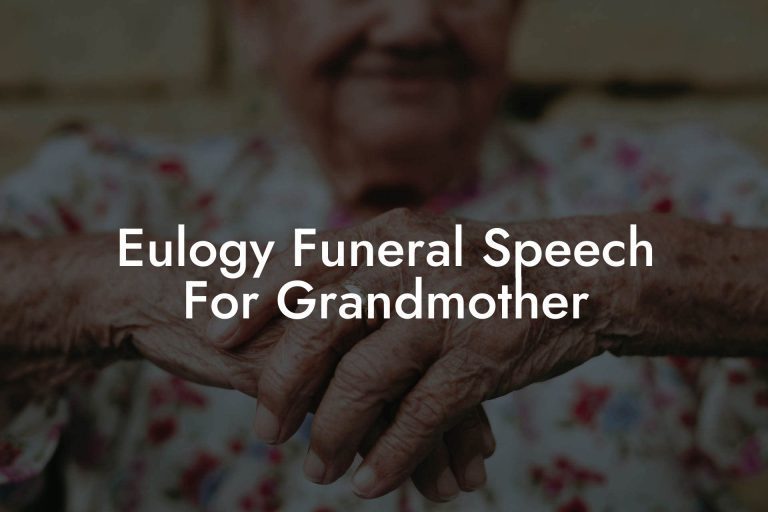 Eulogy Funeral Speech For Grandmother - Eulogy Assistant