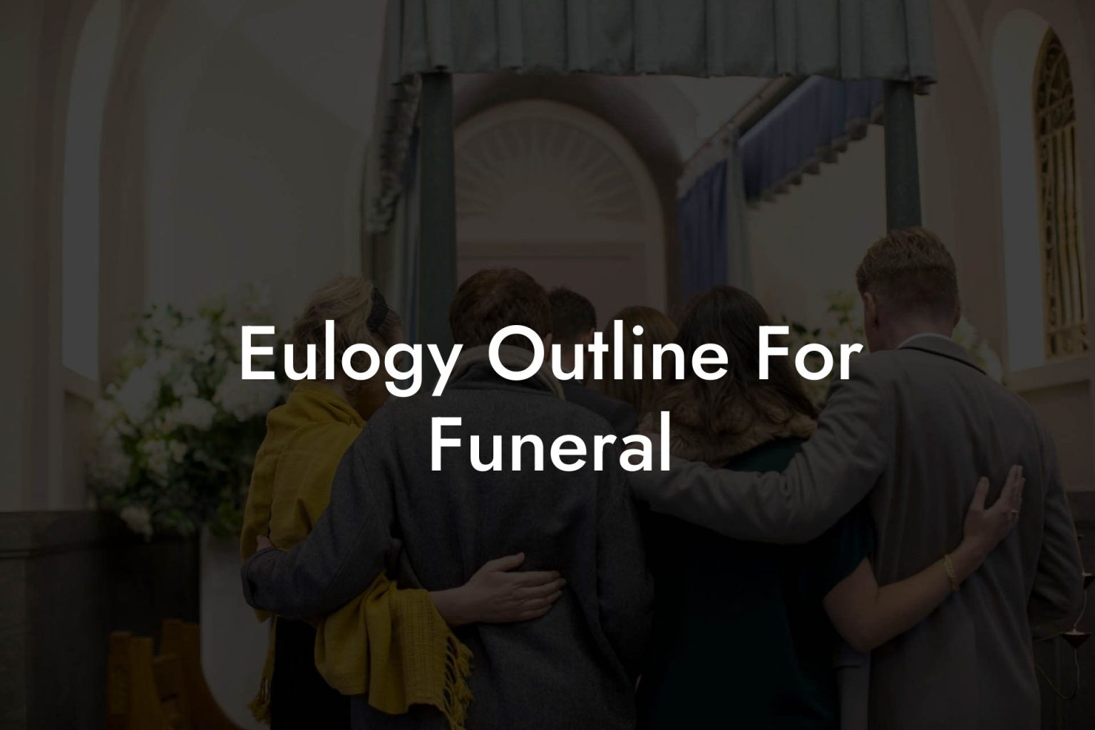 Eulogy Outline For Funeral - Eulogy Assistant