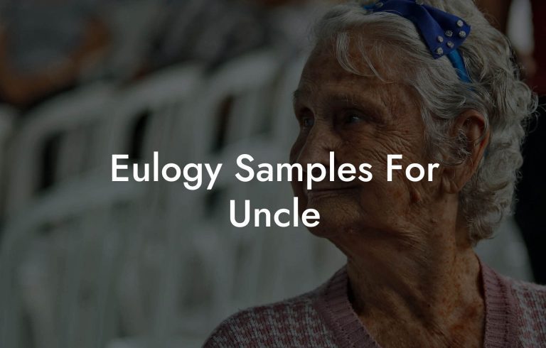 Eulogy Samples For Uncle - Eulogy Assistant
