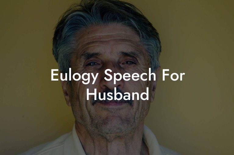 Eulogy Speech For Husband - Eulogy Assistant