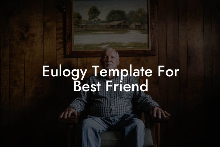 Eulogy Template For Best Friend - Eulogy Assistant