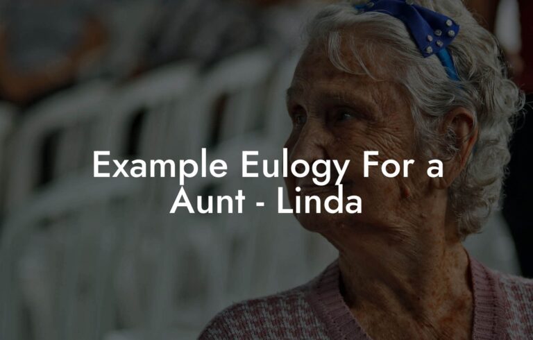 Example Eulogy For a Aunt - Linda - Eulogy Assistant