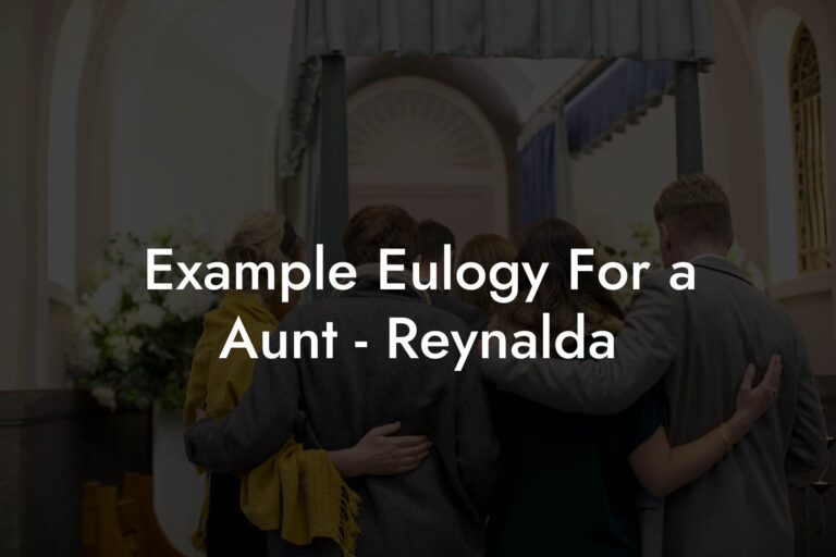 Example Eulogy For a Aunt - Reynalda - Eulogy Assistant
