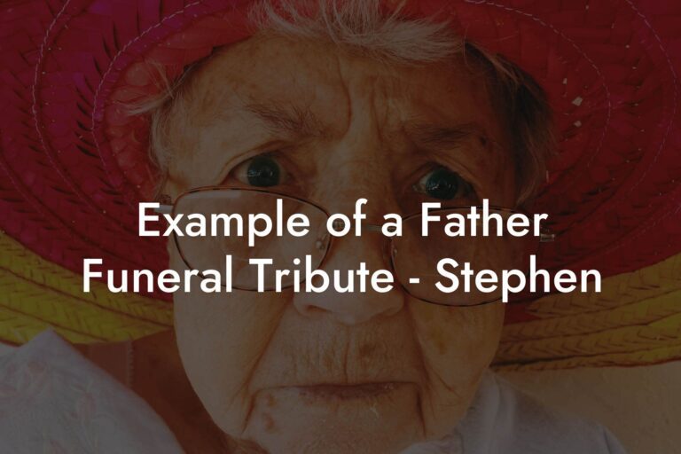 Example of a Father Funeral Tribute - Stephen - Eulogy Assistant