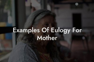 Examples Of Eulogy For Mother - Eulogy Assistant
