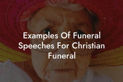 Examples Of Funeral Speeches For Christian Funeral - Eulogy Assistant