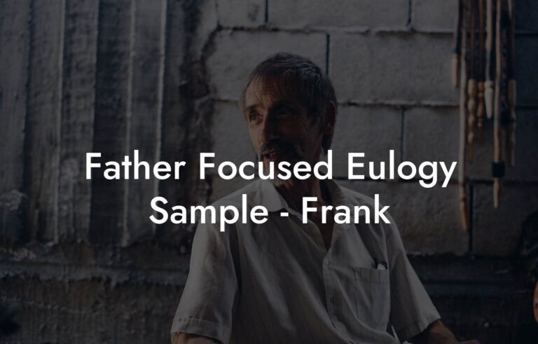 Father Focused Eulogy Sample - Frank - Eulogy Assistant