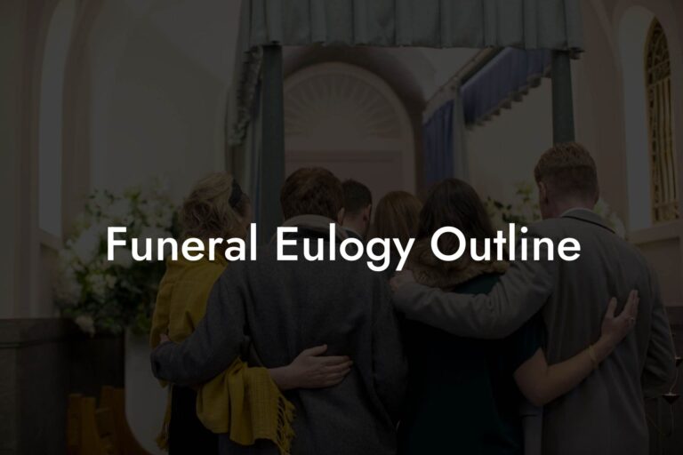 Funeral Eulogy Outline - Eulogy Assistant
