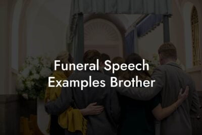 Funeral Speech Examples Brother - Eulogy Assistant