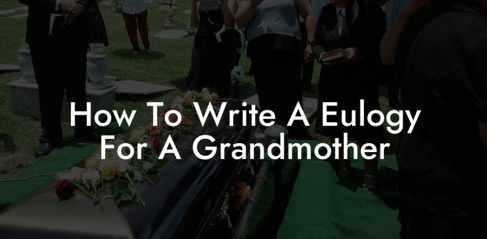 How To Write A Eulogy For A Grandmother - Eulogy Assistant