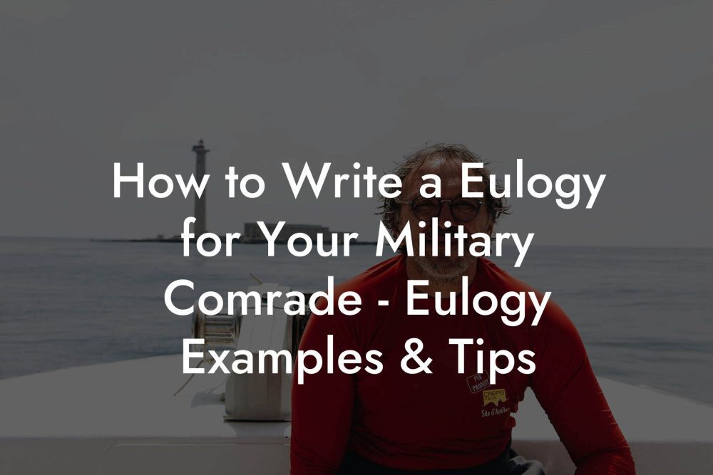 How to Write a Eulogy for Your Military Comrade - Eulogy Examples ...