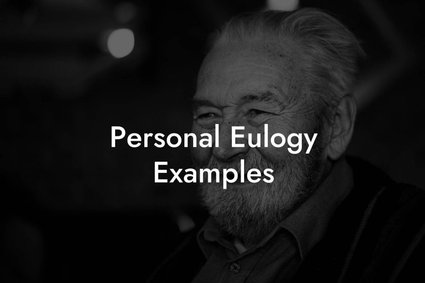 Personal Eulogy Examples - Eulogy Assistant