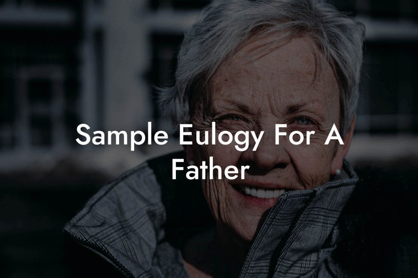 Sample Eulogy For A Father - Eulogy Assistant