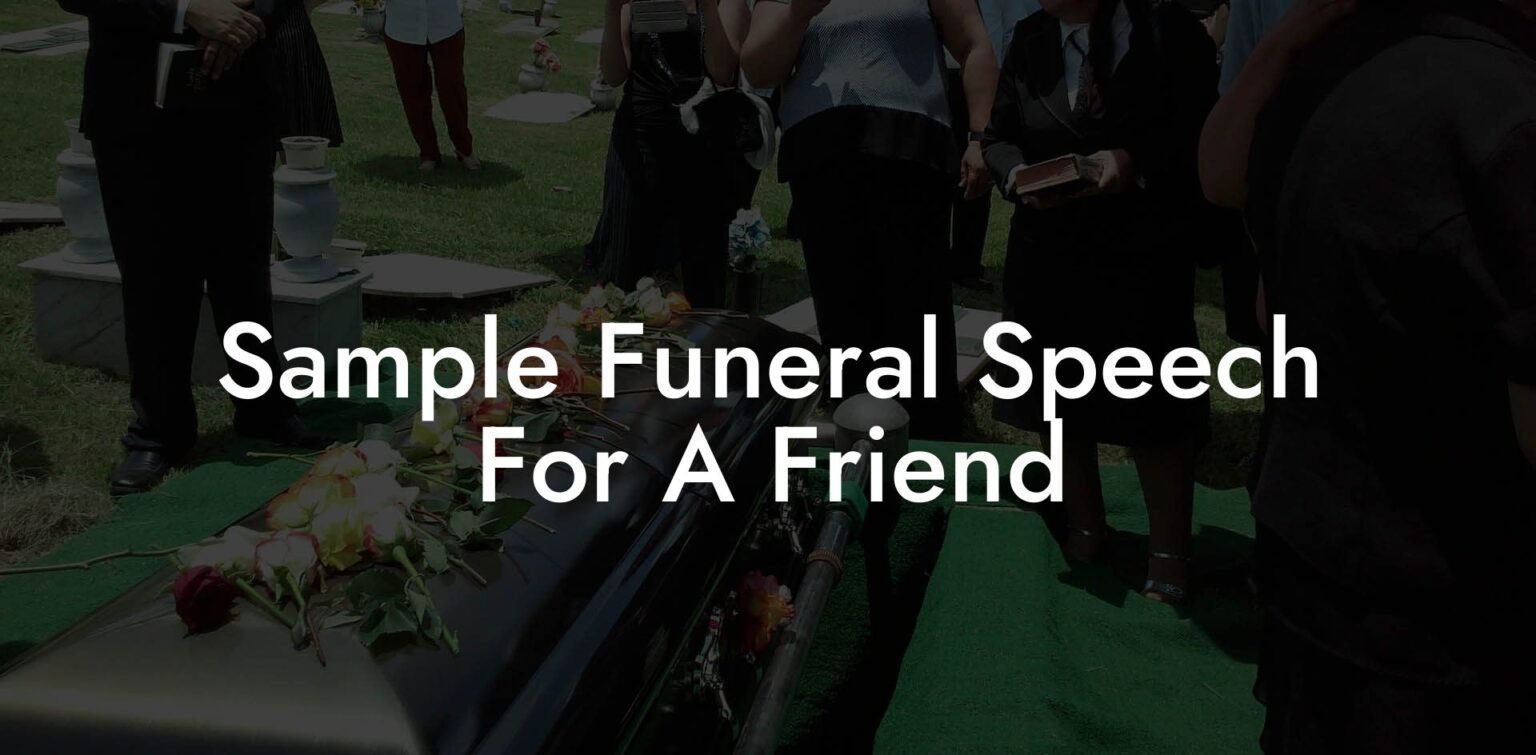 What Do You Say At A Funeral Toast - Eulogy Assistant