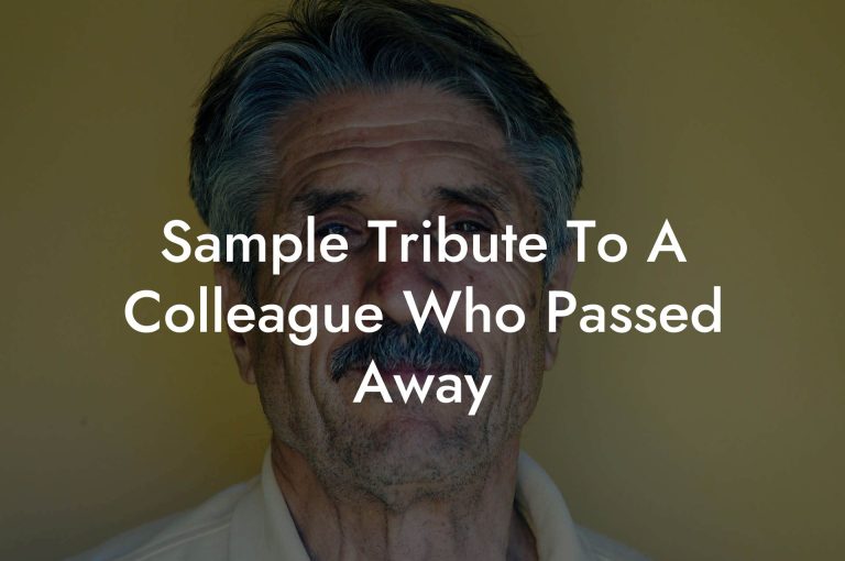 Sample Tribute To A Colleague Who Passed Away - Eulogy Assistant