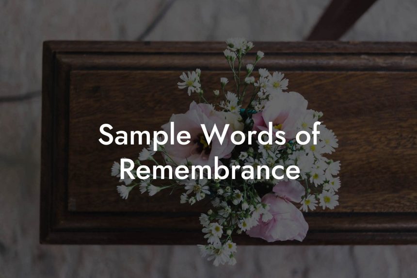 Sample Words of Remembrance - Eulogy Assistant