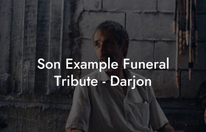 Son Example Funeral Tribute - Darjon - Eulogy Assistant