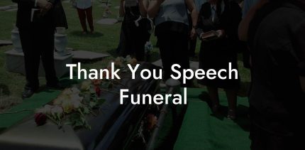 Thank You Speech Funeral - Eulogy Assistant
