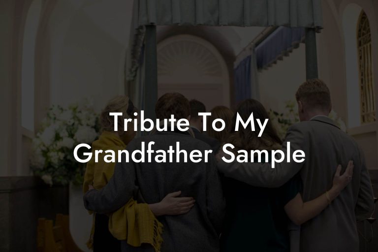 Tribute To My Grandfather Sample - Eulogy Assistant
