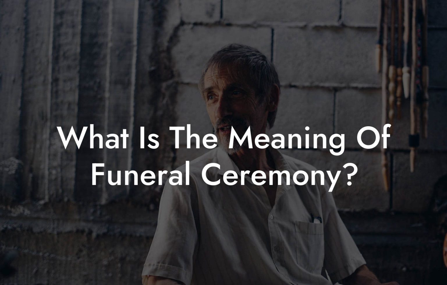 What Is The Meaning Of Funeral Ceremony? - Eulogy Assistant