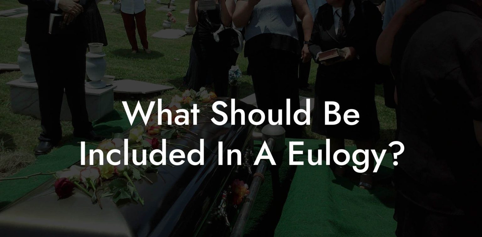 What Should Be Included In A Eulogy? - Eulogy Assistant
